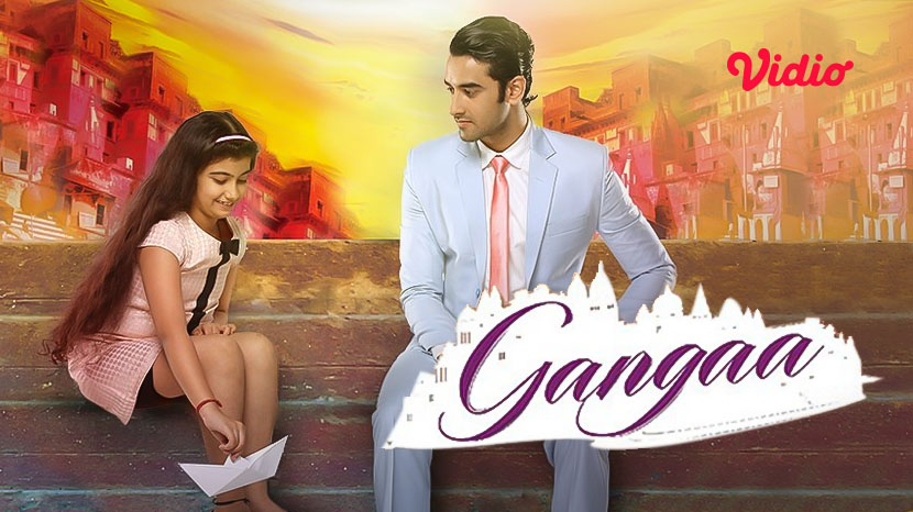 Nonton Serial Gangaa di Vidio | Vidio Blog