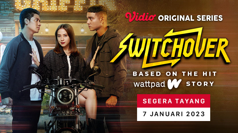 Switchover Jadi Judul Vidio Original Series Pertama yang Tayang Tahun ...